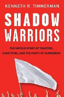 Shadow Warriors: The Untold Story of Traito- 9780307352095, Timmerman ...