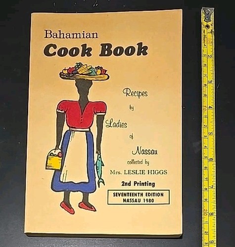 Bahamian Cookbook Bahamas Island Recipes by Ladies of Nassau Leslie ...