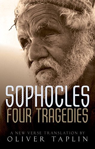 SOPHOCLES: FOUR TRAGEDIES: OEDIPUS THE KING, AIAS, By Oliver Taplin ...