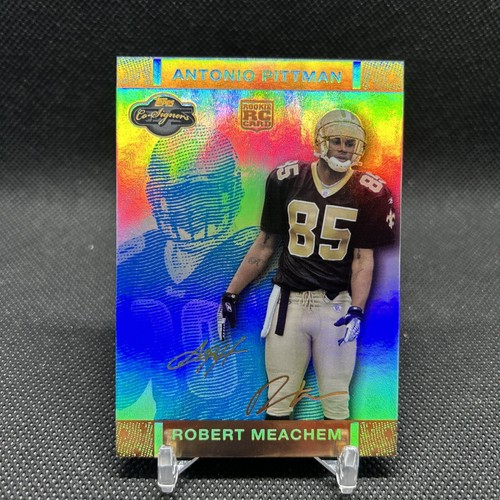 ANTONIO PITTMAN ROBERT MEACHEM 2007 TOPPS CO SIGNERS ROOKIE /150 RC #87 ...