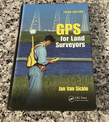 GPS for Land Surveyors by Jan Van Sickle (2008, Hardcover, Signed Copy ...