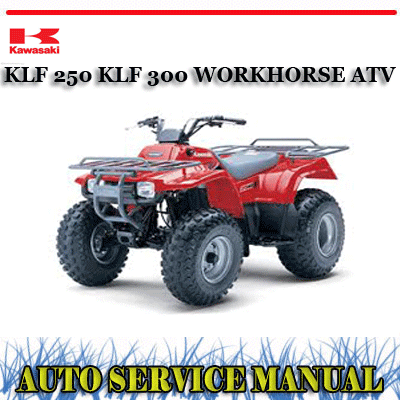 KAWASAKI KLF 250 KLF 300 KLF 400 BAYOU WORKHORSE ATV WORKSHOP SERVICE ...