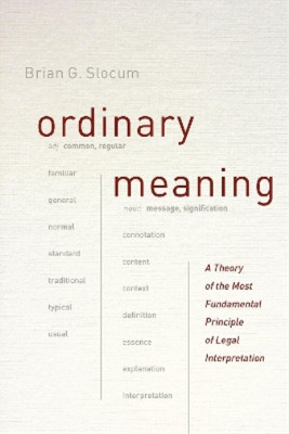 Brian G. Slocum Ordinary Meaning (Relié) | eBay