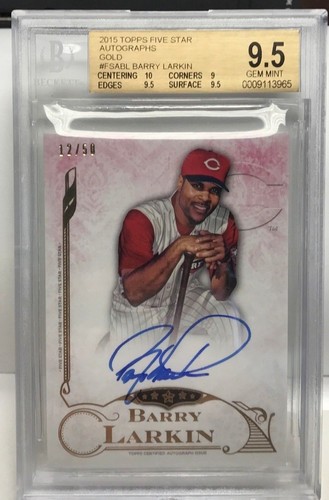 Barry Larkin 2015 Topps Five Star Autograph Auto Gold #'d 12/50 - BGS 9 ...