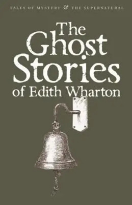 Edith Wharton | The Ghost Stories of Edith Wharton | Taschenbuch ...