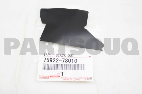 7592278010 Genuine Toyota TAPE, BLACK OUT, NO.1 LH 75922-78010 | eBay
