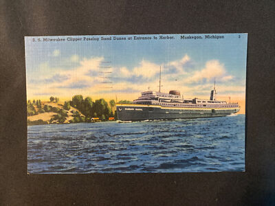 Vintage Postcard 1946 S.S. Milwaukee Clipper Sand Dunes Muskegon MI ...