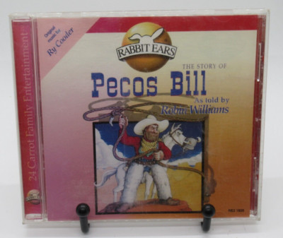THE STORY OF PECOS BILL AUDIO CD, TOLD BY ROBIN WILLIAMS, RABBIT EARS ...