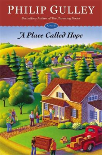 Philip Gulley A Place Called Hope (Poche) Hope 9781455586882 | eBay