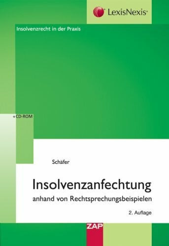 Insolvenzanfechtung: anhand von Buch LexisNexis Deutschland GmbH - ZAP ...