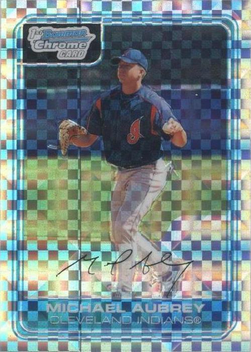 2006 Bowman Chrome - Prospects Michael Aubrey #BC107 X-Fractor /250 (RC ...