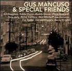 Gus Mancuso & Special Friends by Gus Mancuso & Friends: New 25218246224 ...