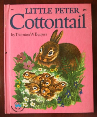 Little Peter Cottontail by Thornton W. Burgess 1956 Wonder Books #641 ...