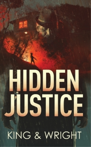 David W Wright Nolon King Hidden Justice (Poche) 9781629551890 | eBay