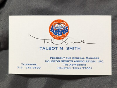 Tal Smith Autograph Signed Business card Houston Astros President & GM ...