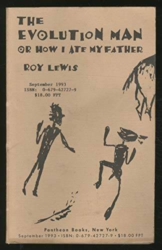 The Evolution Man or How I Ate My Father - Hardcover By Lewis, Roy ...