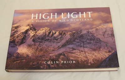 High Light: A Vision OF Wild Scotland - Colin Prior | eBay