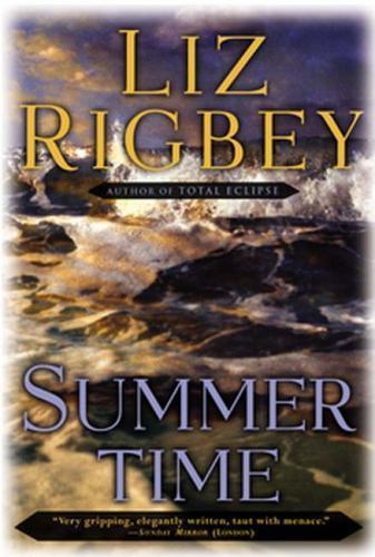 Summertime by Liz Rigbey (2003, Hardcover) for sale online | eBay
