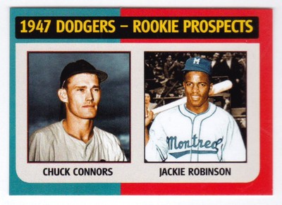Chuck Connors & Jackie Robinson '47 Dodgers Rookies #10 / NM+ FREE ...