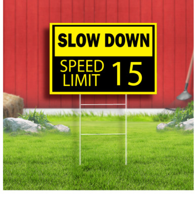 Slow Down Speed Limit 15 Coroplast Sign Plastic Indoor Outdoor Yard ...