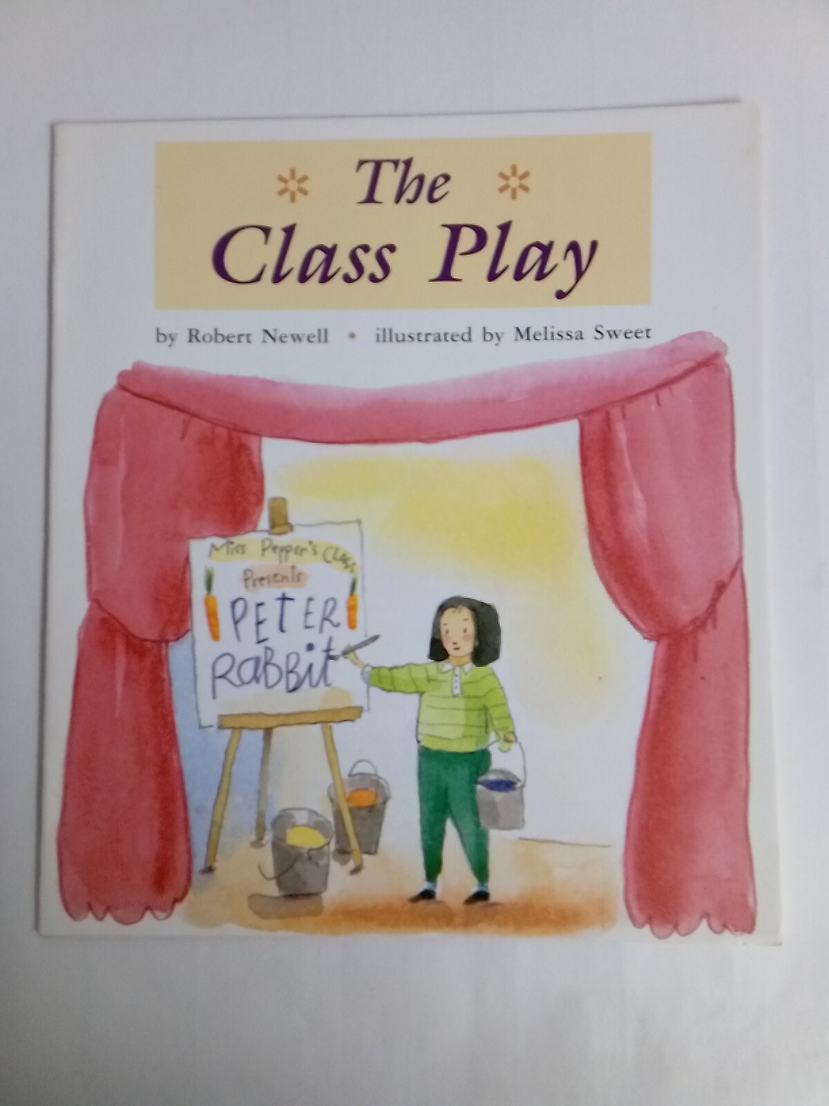 The Class Play Invitations to Literacy by Robert Newell 0395903254 for ...