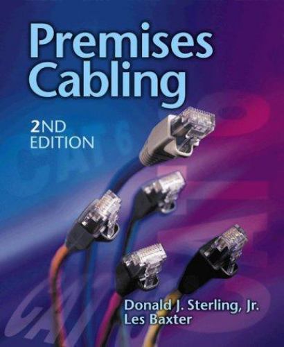 Premises Cabling by Les Baxter and Donald J. Sterling (2000, Trade Paperback) for sale online | eBay
