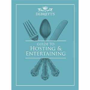 Guide to Hosting and Entertaining - Hardcover, by Debrett's - Very Good ...