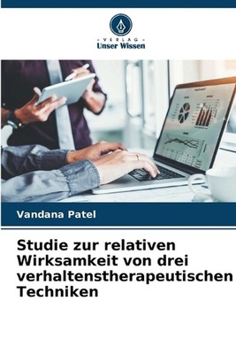 Studie zur relativen Wirksamkeit von drei verhaltenstherapeutischen ...