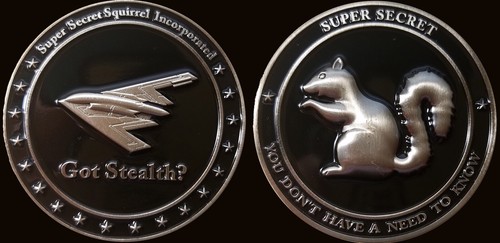 B-2 STEALTH BOMBER SECRET SQUIRREL "GOT STEALTH" CHALLENGE COIN 2" 18 ...