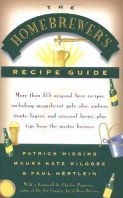 The Homebrewers' Recipe Guide: More than 175 original beer recipes ...