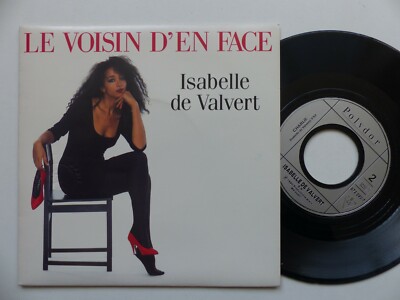 Isabel De Valvert – Le Voisin D'En Face Polydor – 873 890 7 | eBay