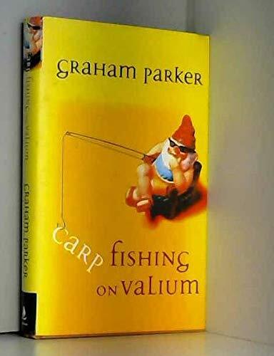 Carp Fishing on Valium by Parker, Graham Hardback Book The Fast Free ...
