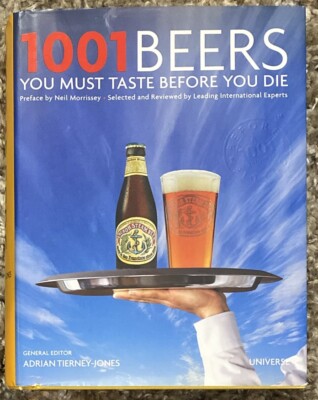 1001 Beers You Must Taste Before You Die (1001 (Universe)) - Hardcover ...
