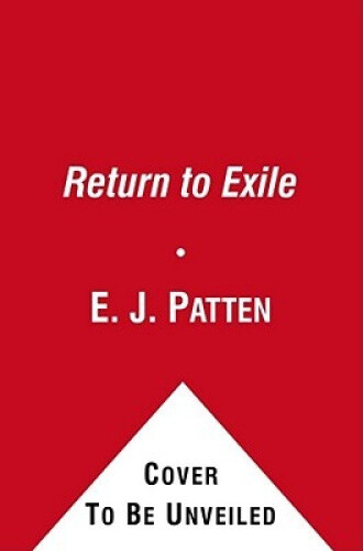 Return to Exile (The Hunter Chronicles) by E. J. Patten 9781442420328 ...