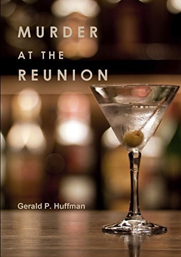 MURDER AT THE REUNION By Gerald P. Huffman **BRAND NEW** 9781312976511 ...