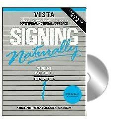 Signing Naturally: Student Workbook, Level 1 (Vista American Sign ...