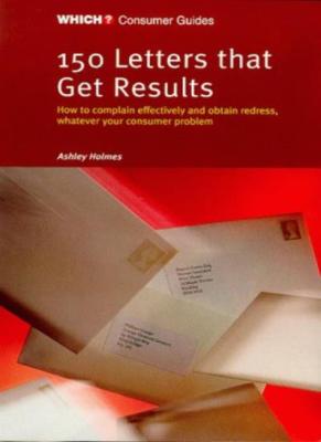 150 Letters That Get Results ("Which?" Books) By Consumers' Asso | eBay