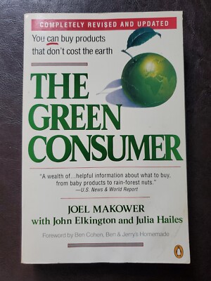 The Green Consumer by John Elkington, Joel Makower & Julia Hailes (1993 ...
