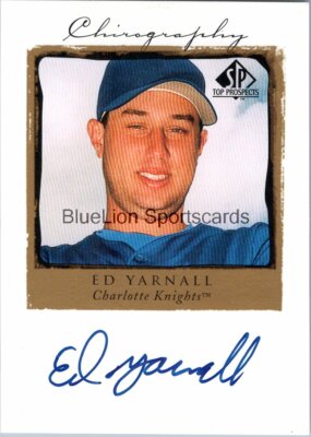 1999 SP Top Prospects Chirography Auto #EY Ed Yarnall charlotte knights | eBay