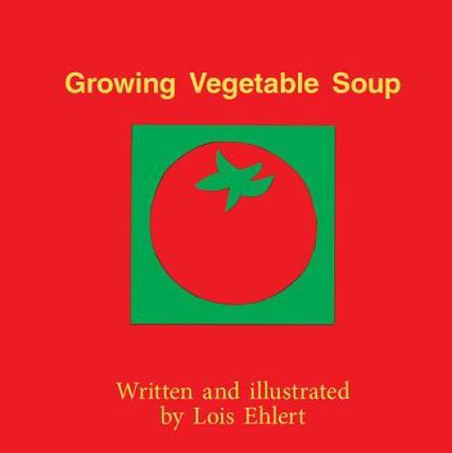 Growing Vegetable Soup Little Book (EARLY CHILDHOOD STUDY) - Paperback ...