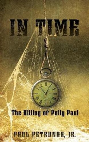 Paul Petrunak In Time (Poche) 9781545678213 | eBay