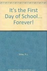 Its the First Day of School Forever - Paperback By Stine, RL ...