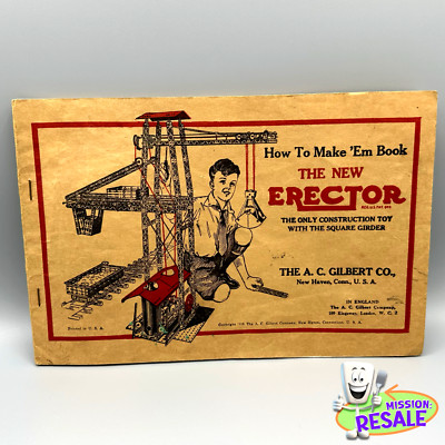 Erector Set Manual How to Make’Em Book A. C. Gilbert Illustrated 1938 ...