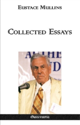 Eustace Clarence Mullins Collected Essays (Paperback) (UK IMPORT) 9781911417057 | eBay