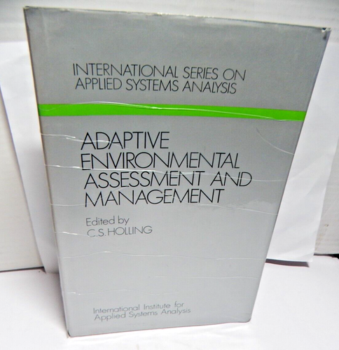 Adaptive Environmental Assessment and Management C S Holling Hardback ...