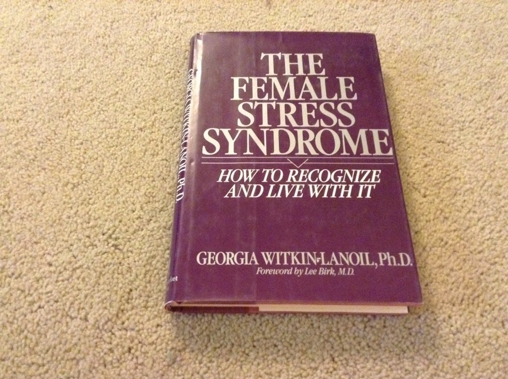 The Female Stress Syndrome by Georgia Witkin 9781557040985| eBay