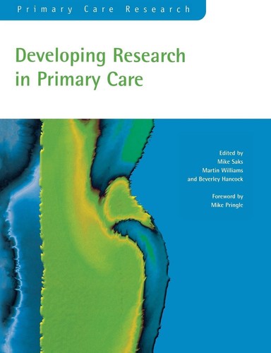 Developing Research in Primary Care Mike Saks (u. a.) Taschenbuch ...