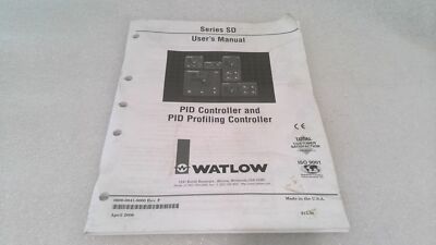 WATLOW SERIES SD USER'S MANUAL PID CONTROLLER AND PID PROFILING ...