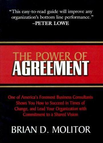 Power of Agreement by Brian D. Molitor (1999, Hardcover) for sale ...