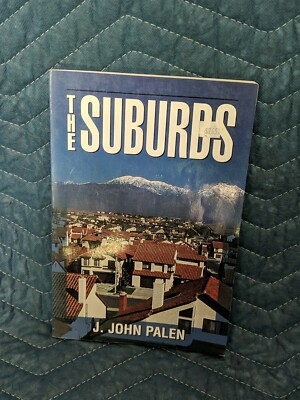 The Suburbs by J. John Palen Urban Sociology Humanities VGC | eBay